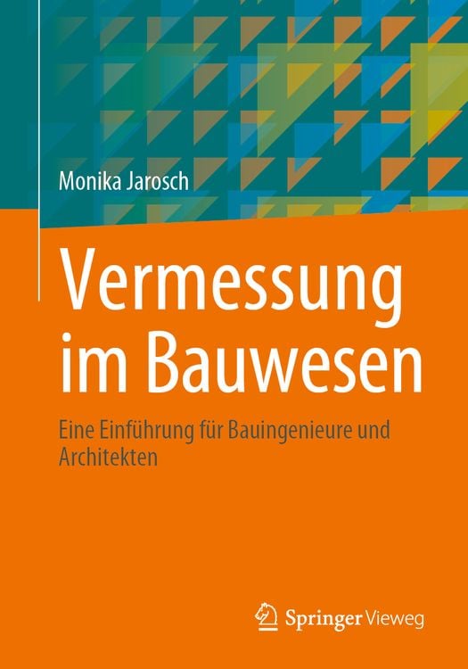 "Vermessung im Bauwesen" von Monika Jarosch bei bücher.de bestellen