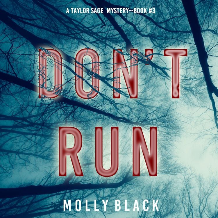 "Don't Run (A Taylor Sage FBI Suspense Thriller—Book 3)" als Hörbuch kaufen