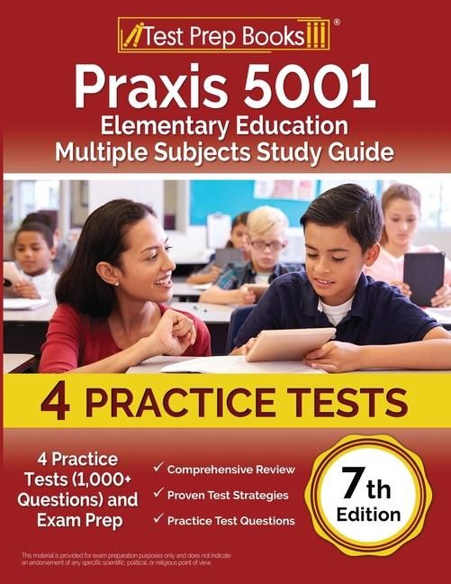 Praxis 5001 Elementary Education Multiple Subjects Study Guide 2024-2025 - Berufs- & Fachschulen ...