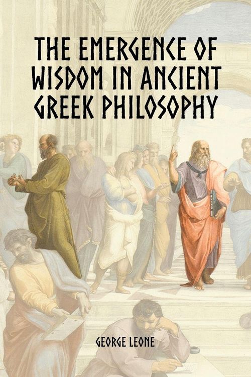 "The Emergence of Wisdom in Ancient Greek Philosophy" auf Englisch kaufen