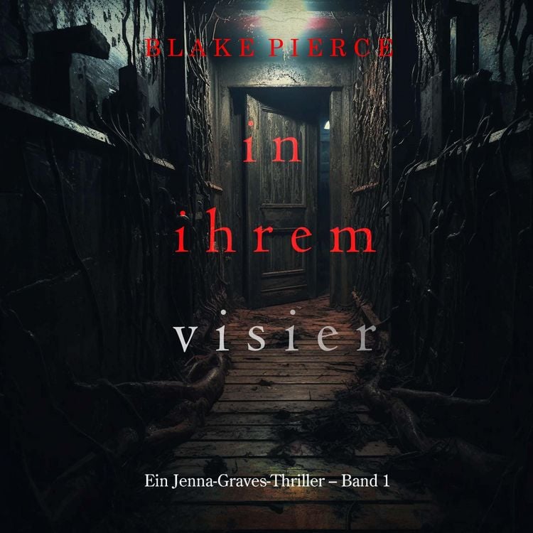 "In ihrem Visier (Ein Jenna-Graves-Thriller – Band 1)" als Hörbuch kaufen