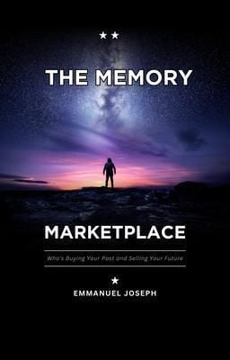 "The Memory Marketplace, Who's Buying Your Past and Selling Your Future ...