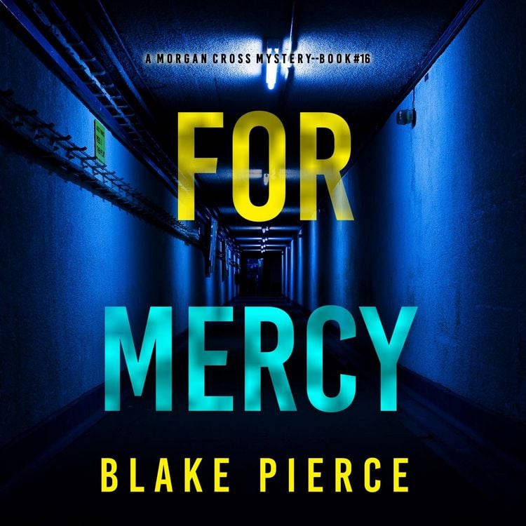 "For Mercy (A Morgan Cross FBI Suspense Thriller—Book 16)" als Hörbuch ...