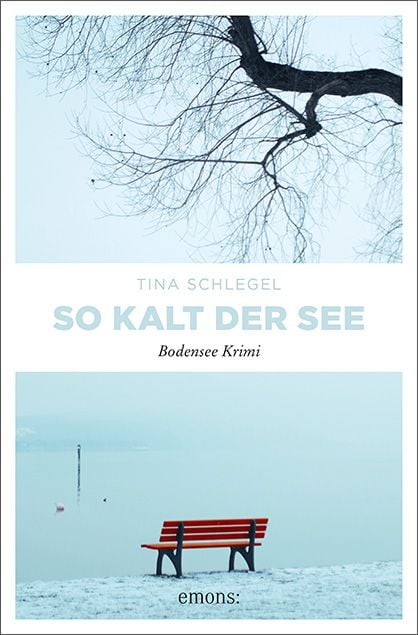 "So kalt der See" von Tina Schlegel bei bücher.de bestellen