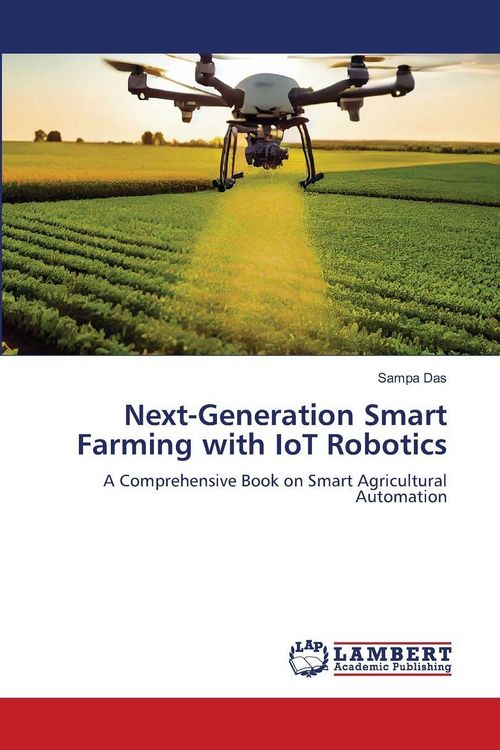 "Next-Generation Smart Farming with IoT Robotics" auf Englisch kaufen