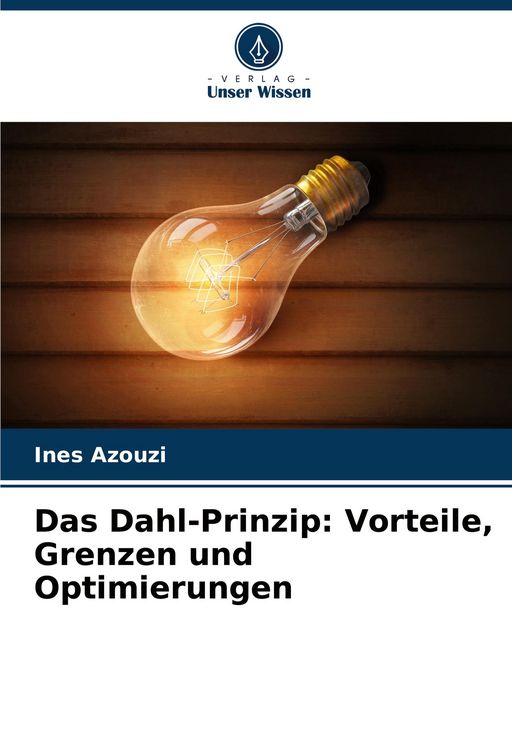 "Das Dahl-Prinzip: Vorteile, Grenzen und Optimierungen" online kaufen