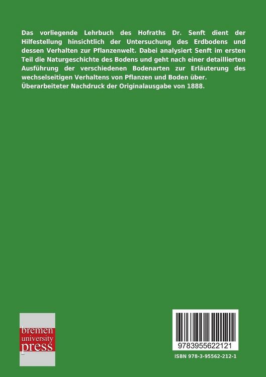 "Der Erdboden nach Entstehung, Eigenschaften und Verhalten zur ...