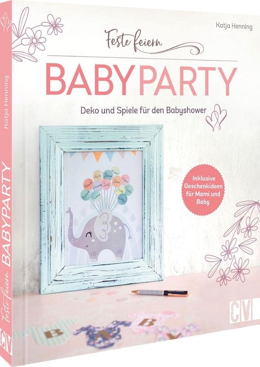 "Feste feiern – Babyparty" online kaufen