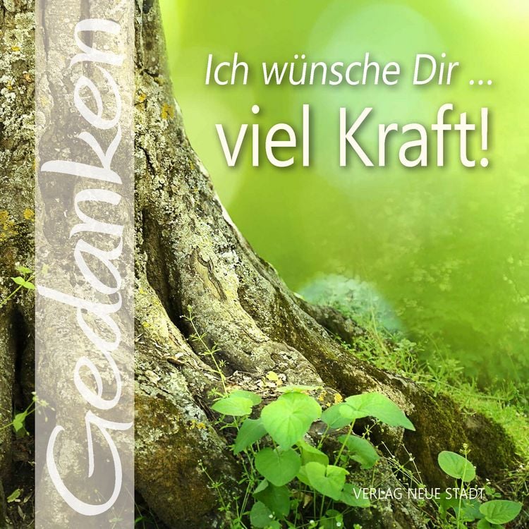 Viel Kraft Sprche