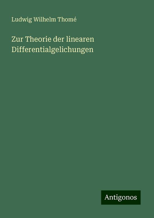 "Zur Theorie der linearen Differentialgelichungen" online kaufen