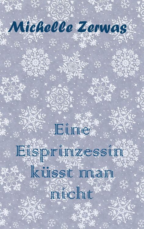"Eine Eisprinzessin küsst man nicht" als eBook kaufen