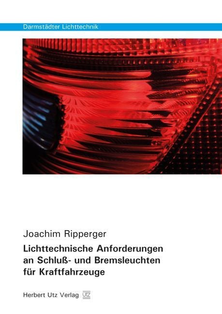 "Lichttechnische Anforderungen an Schluß- und Bremsleuchten für ...