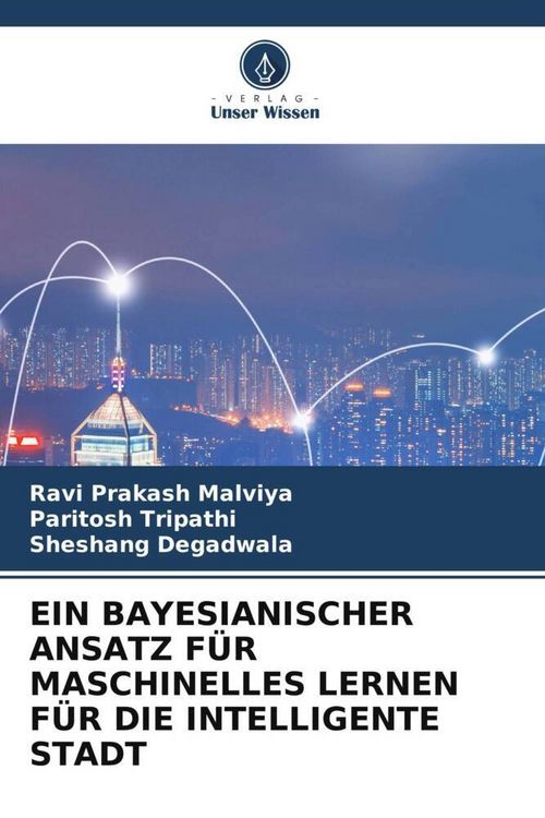 "Ein Bayesianischer Ansatz für Maschinelles Lernen für die Intelligente Stadt" online kaufen