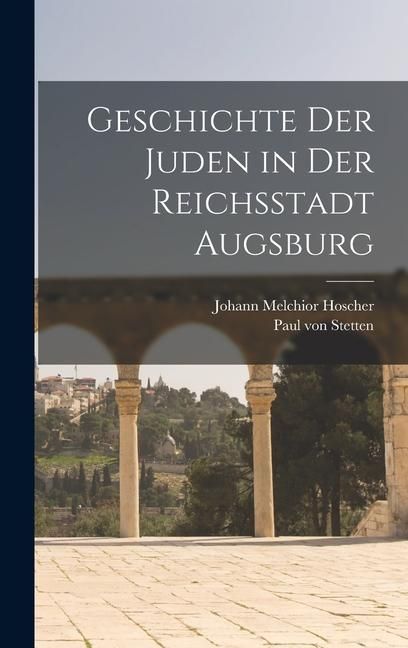 "Geschichte der Juden in der Reichsstadt Augsburg" online kaufen