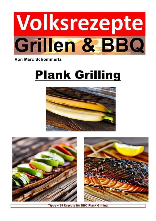 "Volksrezepte Grillen & BBQ / Volksrezepte Grillen und BBQ - Plank ...