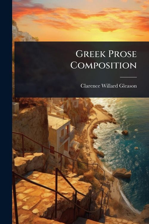 Greek Prose Composition online bestellen