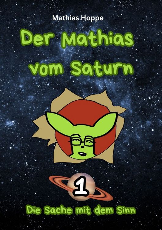 Der Mathias vom Saturn / Der Mathias vom Saturn: Band 1 online bestellen