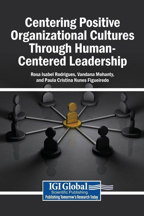 "Centering Positive Organizational Cultures Through Human-Centered ...
