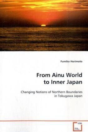"Horimoto, F: From Ainu World to Inner Japan" online kaufen