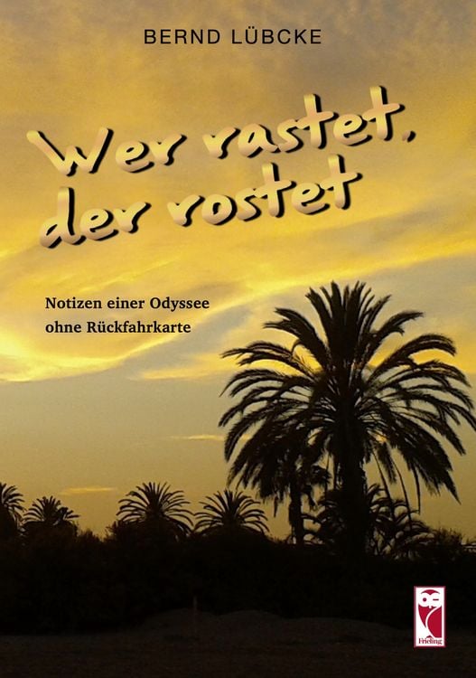 "Wer rastet, der rostet" online kaufen