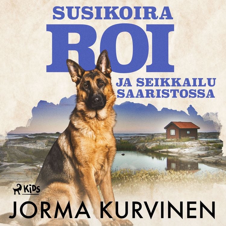 "Susikoira Roi ja kahvilakeikka" als Hörbuch kaufen