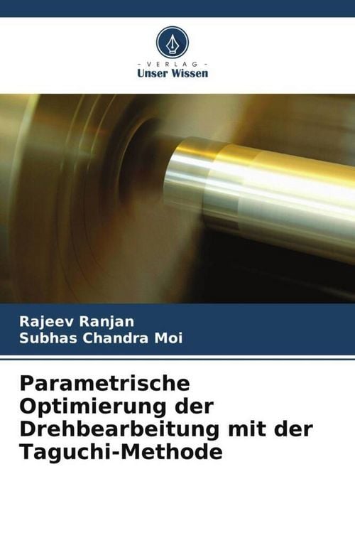 "Parametrische Optimierung der Drehbearbeitung mit der Taguchi-Methode" online kaufen