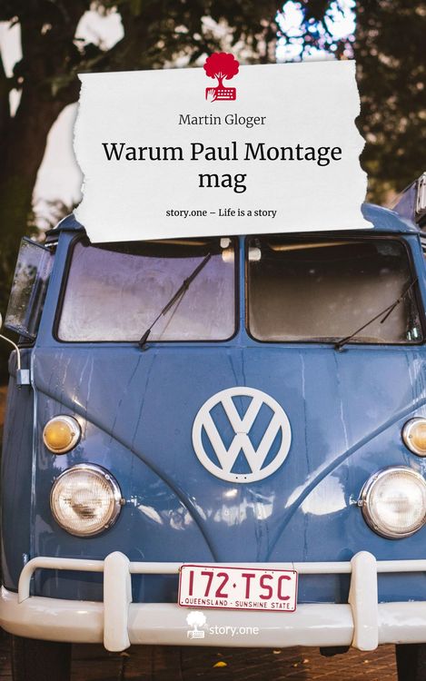 "Warum Paul Montage mag. Life is a Story - story.one" online kaufen