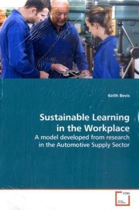 "Bevis, K: Sustainable Learning in the Workplace" online kaufen
