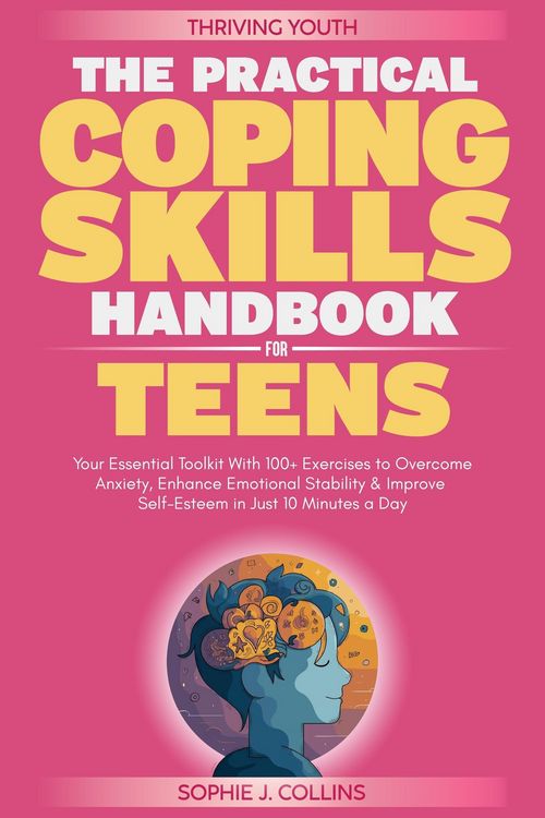"The Practical Coping Skills Handbook for Teens" als eBook kaufen