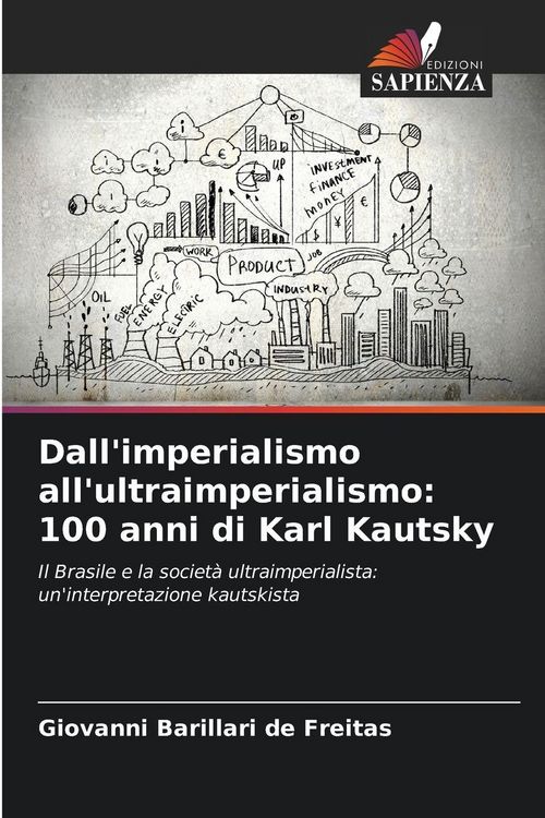 "Dall'imperialismo all'ultraimperialismo: 100 anni di Karl Kautsky" auf ...