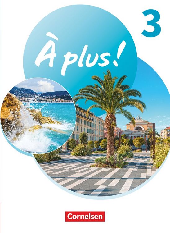 À plus ! 1. und 2. Fremdsprache. Band 3 - Schülerbuch mit Audios und ...