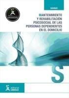 Mantenimiento y rehabilitación psicosocial de las personas dependientes ...
