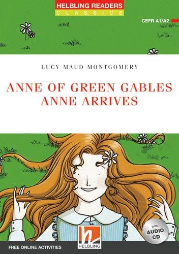 Anne of Green Gables - Anne arrives + CD (NE) - Lektüren Schulbuch ...
