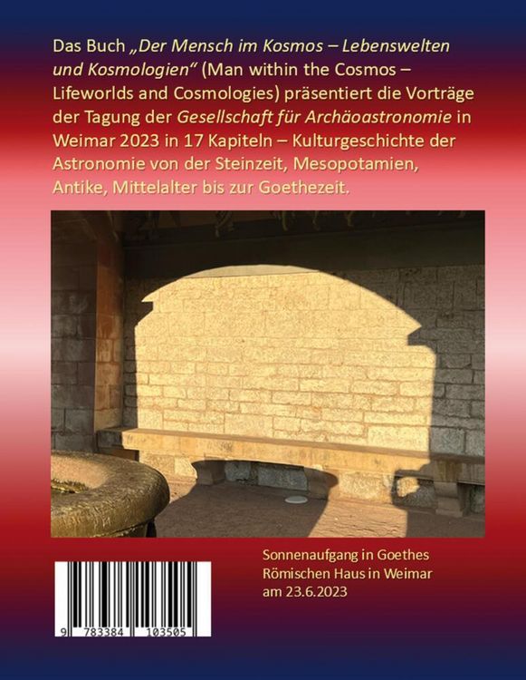 "Der Mensch im Kosmos: Lebenswelten und Kosmologien. Man within the ...