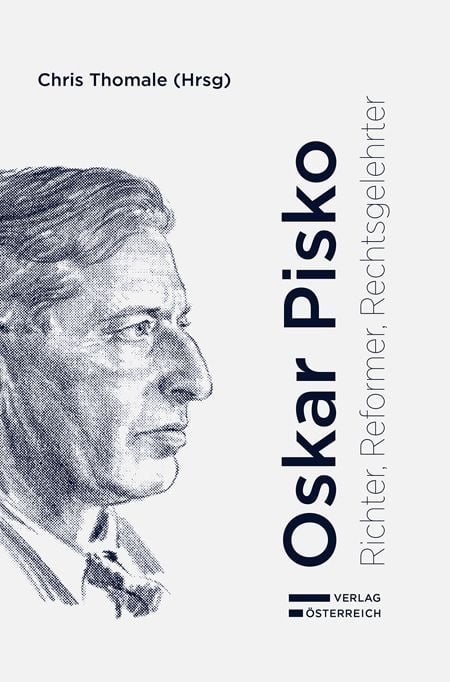 "Oskar Pisko - Richter, Reformer, Rechtsgelehrter" online kaufen