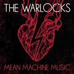 Mean Machine Music von The Warlocks auf CD - Musik | Thalia