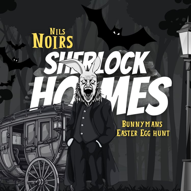 "Nils Noirs Sherlock Holmes, Staffel 4 Folge 1: Bunnymans Easter Egg ...