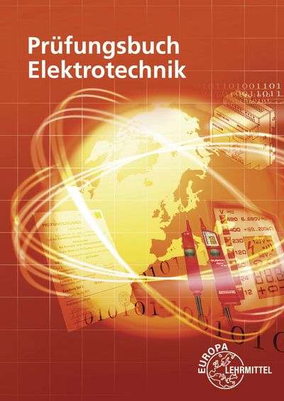 Arbeitsbuch Elektrotechnik Lernfelder 5-13 - Technik & Elektronik Schulbuch - 978-3-8085-3952-1 ...