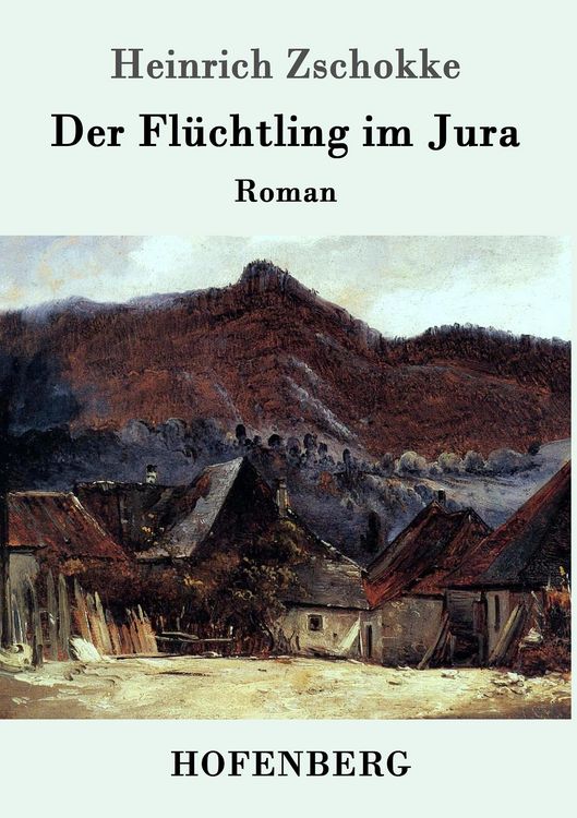 "Der Flüchtling im Jura" online kaufen