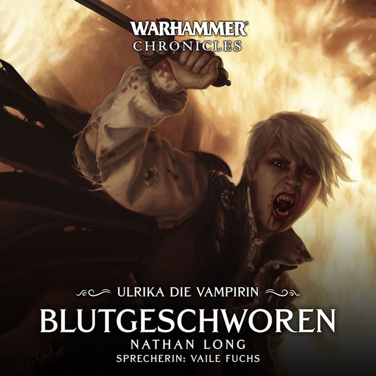 "Warhammer Chronicles: Ulrika die Vampirin 03" als Hörbuch kaufen