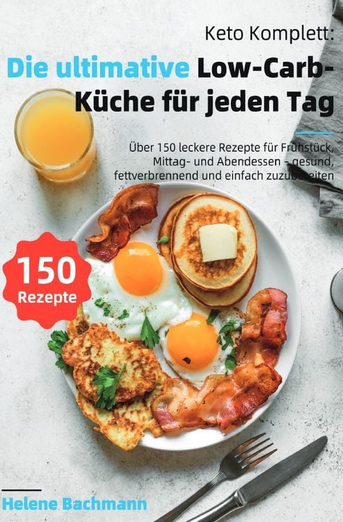 "Keto Komplett: Die ultimative Low-Carb-Küche für jeden Tag" online kaufen