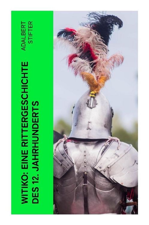 "Witiko: Eine Rittergeschichte des 12. Jahrhunderts" online kaufen