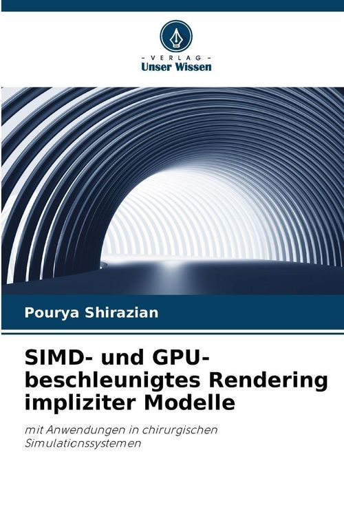 "SIMD- und GPU-beschleunigtes Rendering impliziter Modelle" online kaufen