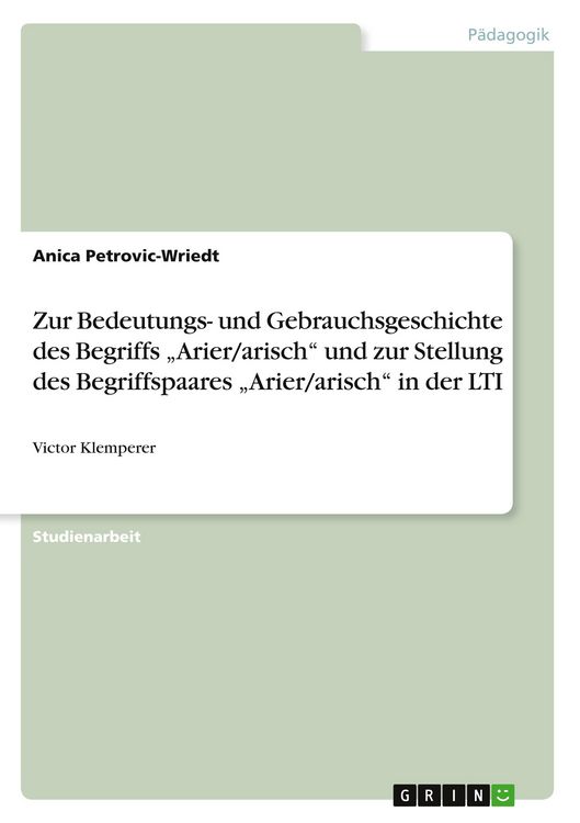"Zur Bedeutungs- und Gebrauchsgeschichte des Begriffs "Arier/arisch ...