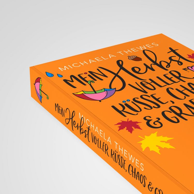 "Mein Herbst voller Küsse, Chaos und Graffiti" online kaufen