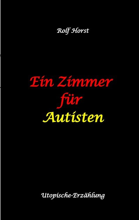 "Ein Zimmer für Autisten - hochfunktionaler Autismus, Asperger-Syndrom ...