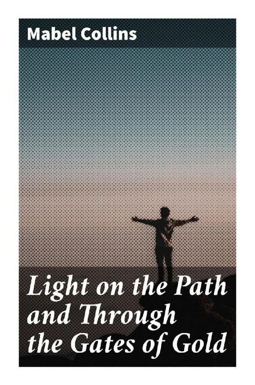 "Light on the Path and Through the Gates of Gold" online kaufen