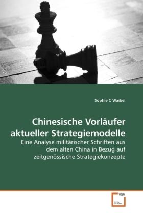 "Waibel, S: Chinesische Vorläufer aktueller Strategiemodelle" online kaufen