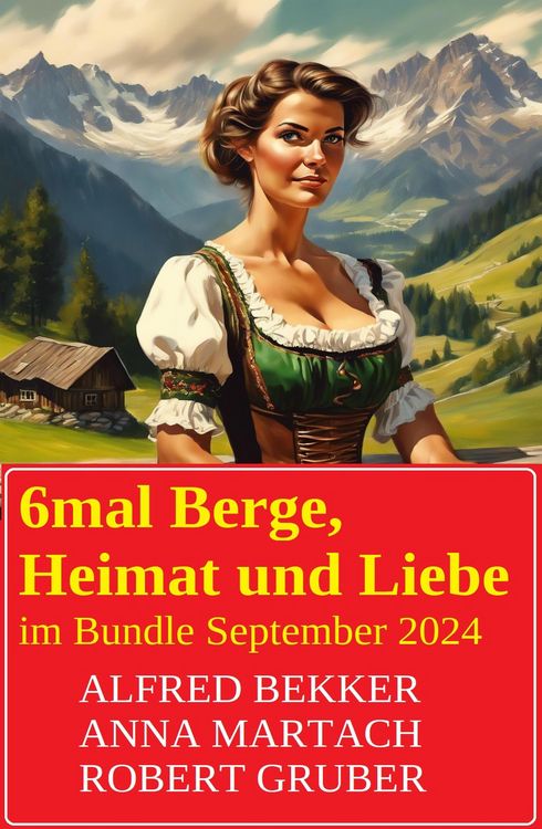 "6mal Berge, Heimat und Liebe im Bundle September 2024" als eBook kaufen