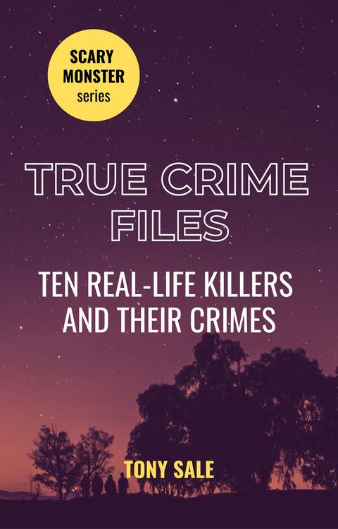 "True Crime Files - Ten Real-Life Killers and Their Crimes (Scary ...